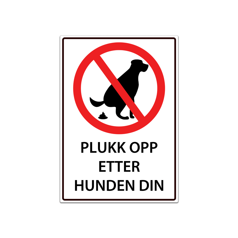 Plukk opp etter hunden din skilt | Skilthandelen